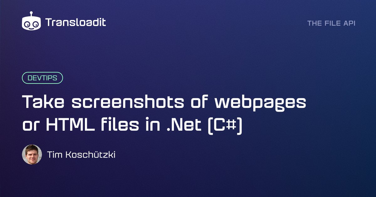 Take screenshots of webpages or HTML files in .Net (C#) | Transloadit