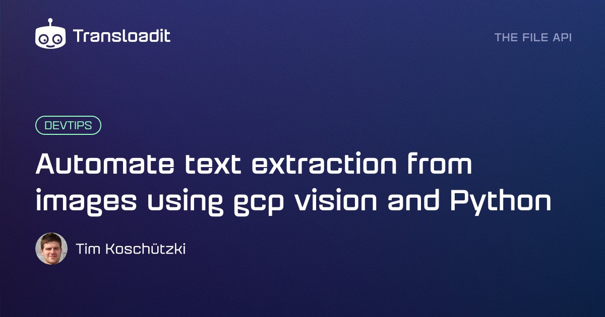 Automate text extraction from images using gcp vision and Python ...