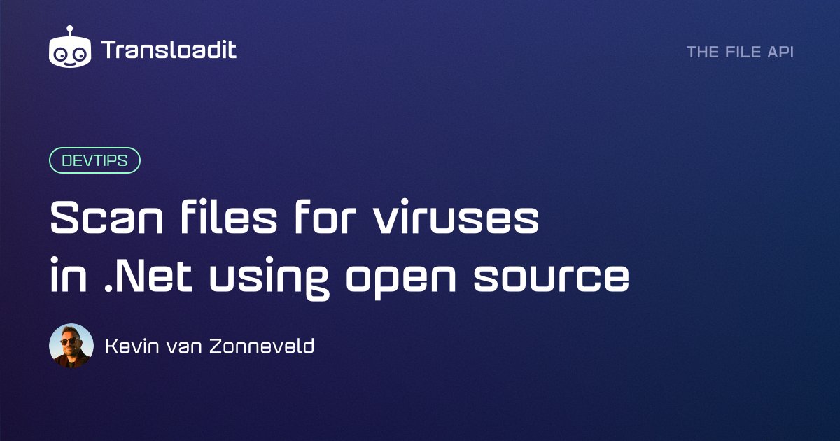 Scan files for viruses in .Net using open source | Transloadit